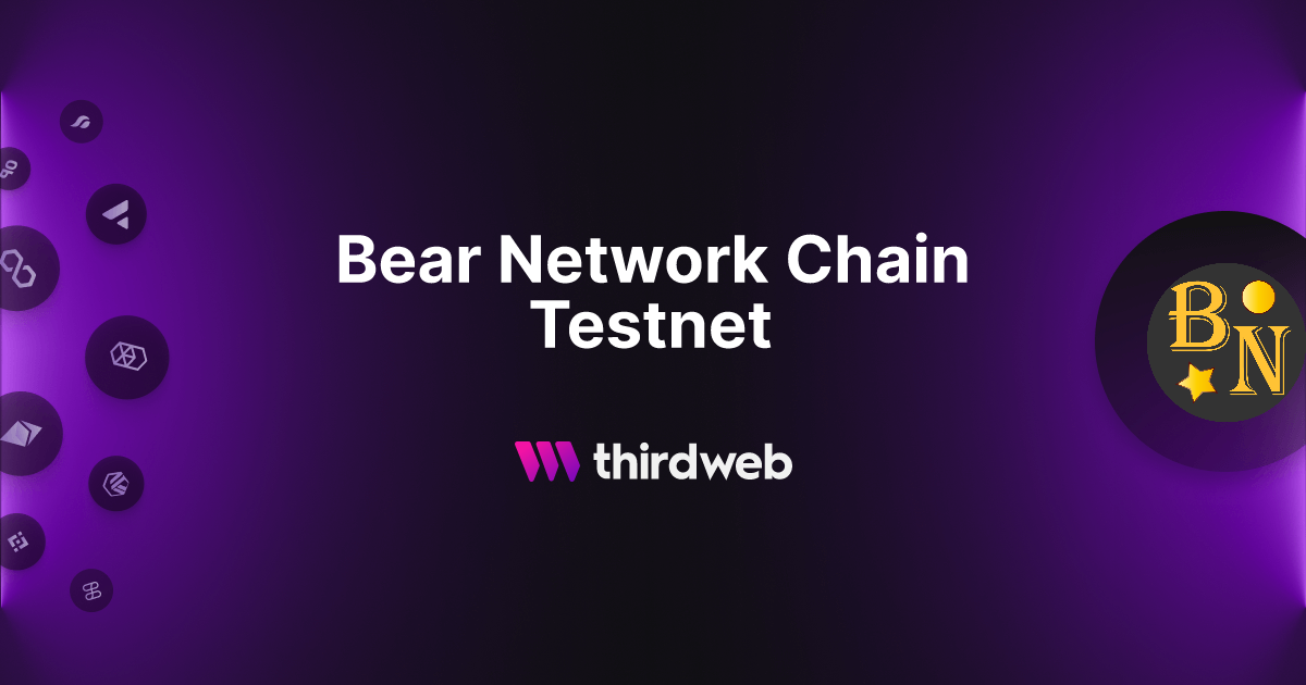 Bear Network Chain Testnet: RPC and Chain Settings