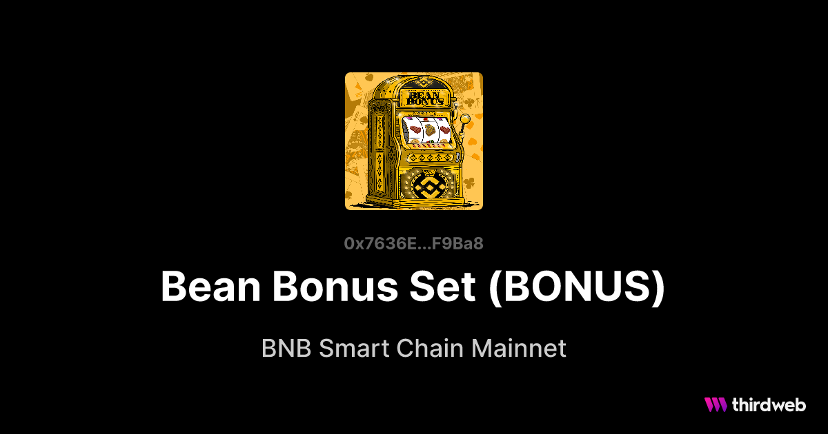 Bean Bonus Set (BONUS) | BNB Smart Chain Smart Contract