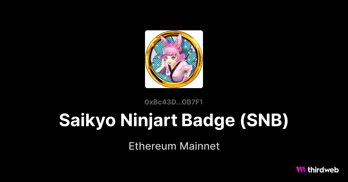 Saikyo Ninjart Badge (SNB) | Ethereum Smart Contract