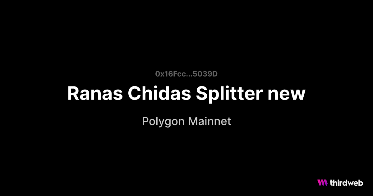 Ranas Chidas Splitter new | Polygon Smart Contract