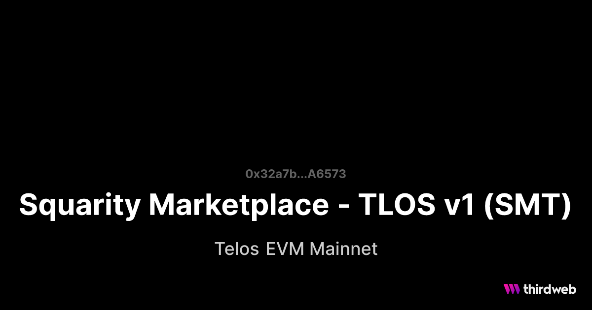 Squarity Marketplace - TLOS v1 (SMT) | Telos EVM Smart Contract