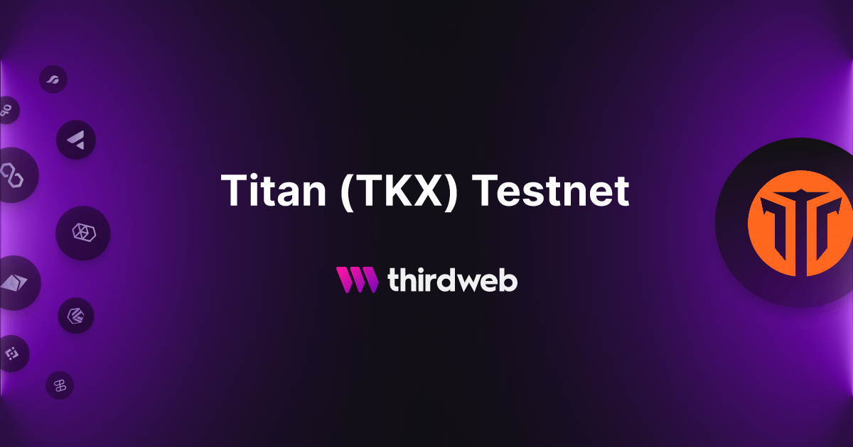 Titan (TKX) Testnet: RPC and Chain Settings